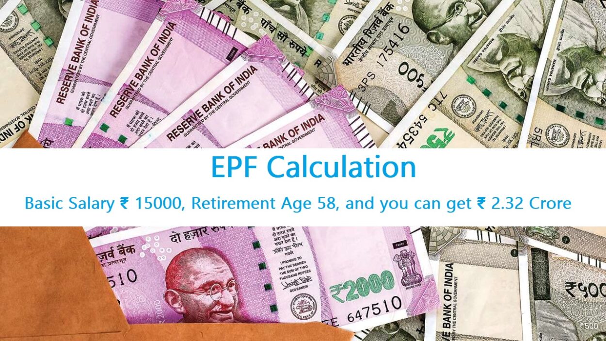 EPF Calculation: Big News! Basic Salary ₹ 15000, Retirement Age 58, and ...