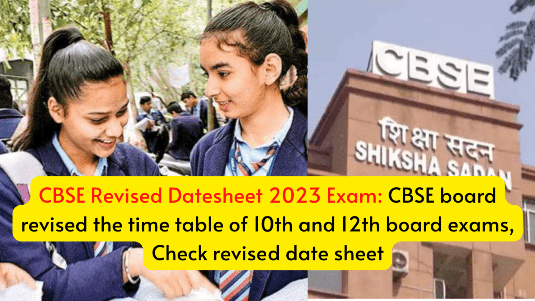 Cbse Revised Datesheet 2023 Exam Cbse Board Revised The Time Table Of