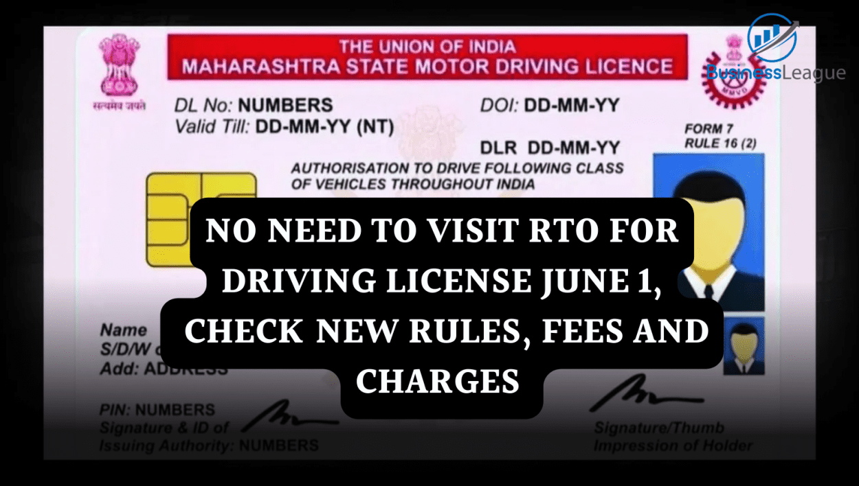 New driving license Rules: No need to visit RTO for driving license ...