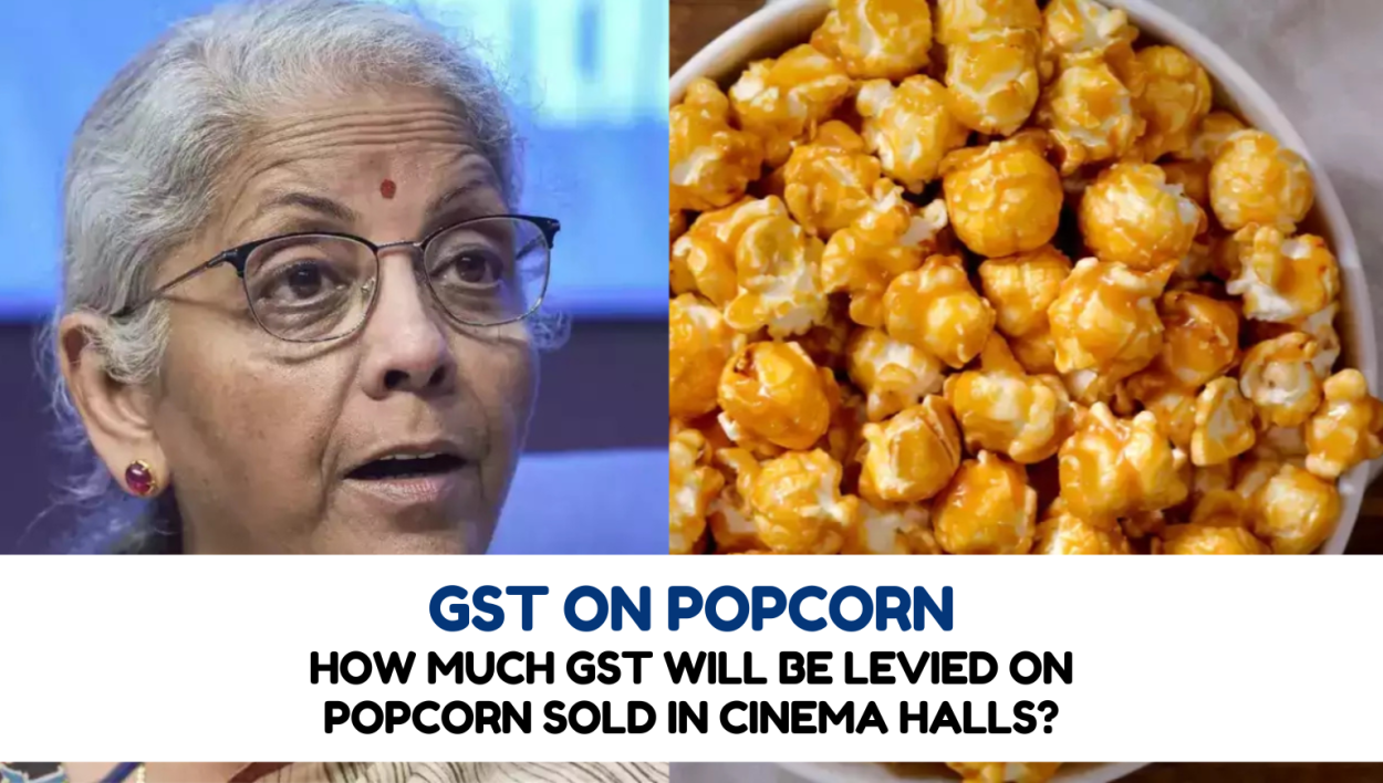 GST on Popcorn: How much GST will be levied on Popcorn sold in cinema ...