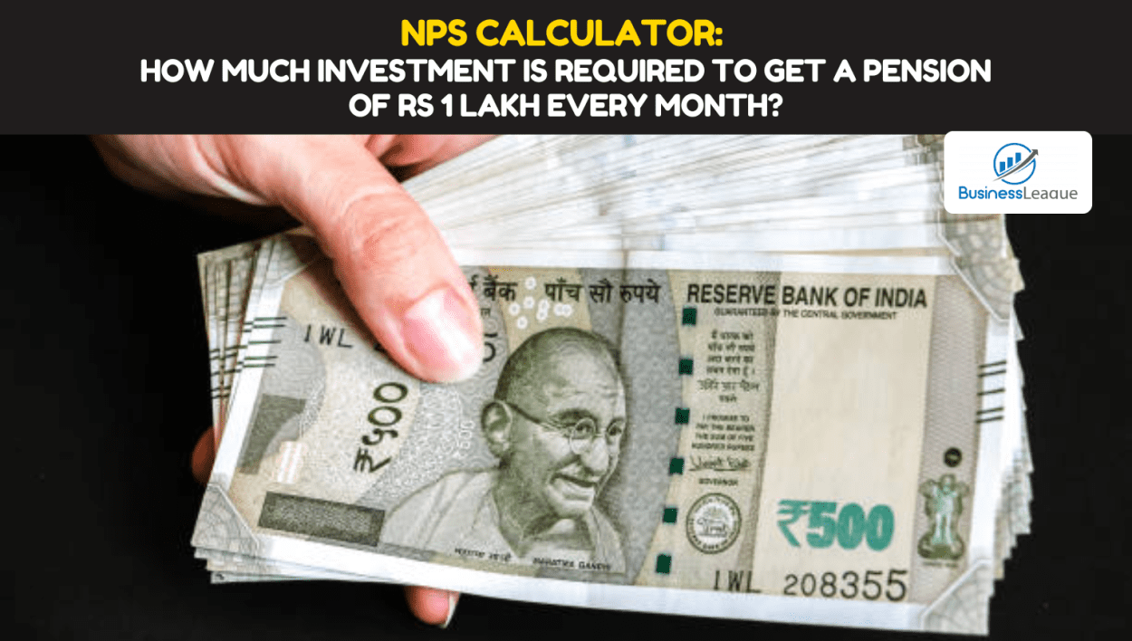 NPS Calculator: How much investment is required to get a pension of Rs ...